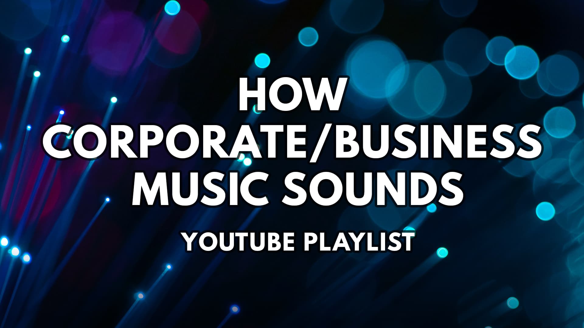 How corporate/business music sounds - Shockwave-Sound Blog and Articles