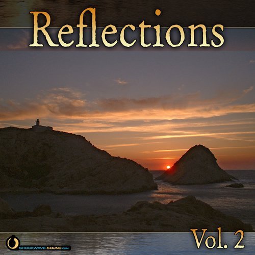 Reflections, Vol. 2 - Stock Music collection - Shockwave-Sound.com